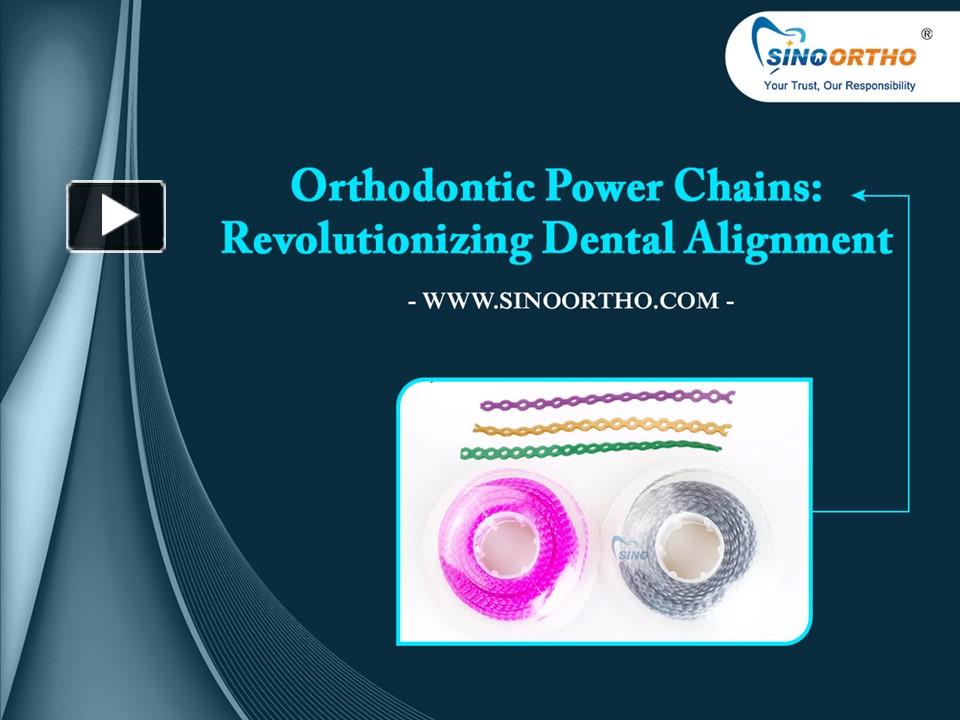 PPT – Orthodontic Power Chains: Revolutionizing Dental Alignment PowerPoint presentation | free ...