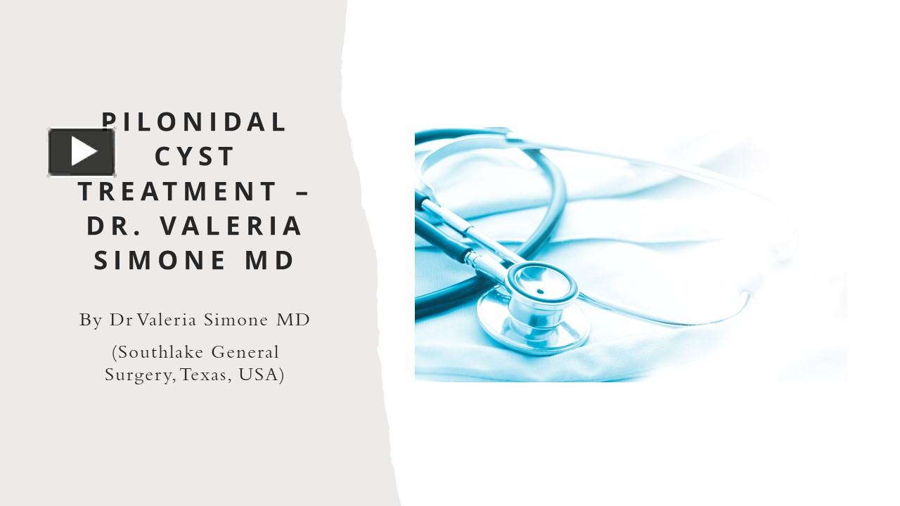 PPT – Pilonidal Cyst Treatment – Dr. Valeria Simone MD PowerPoint presentation | free to ...