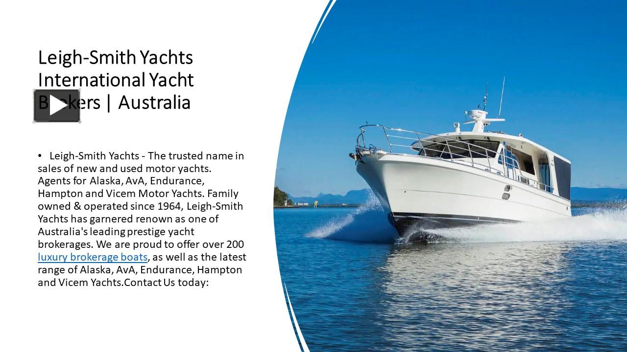 PPT – Leigh-Smith Yachts | International Yacht Brokers | Australia PowerPoint presentation ...