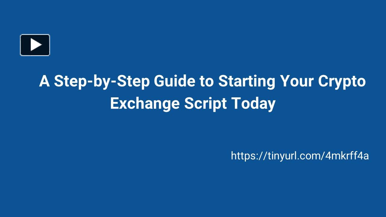 PPT – A Step-by-Step Guide to Starting Your Crypto Exchange Script Today PowerPoint presentation ...