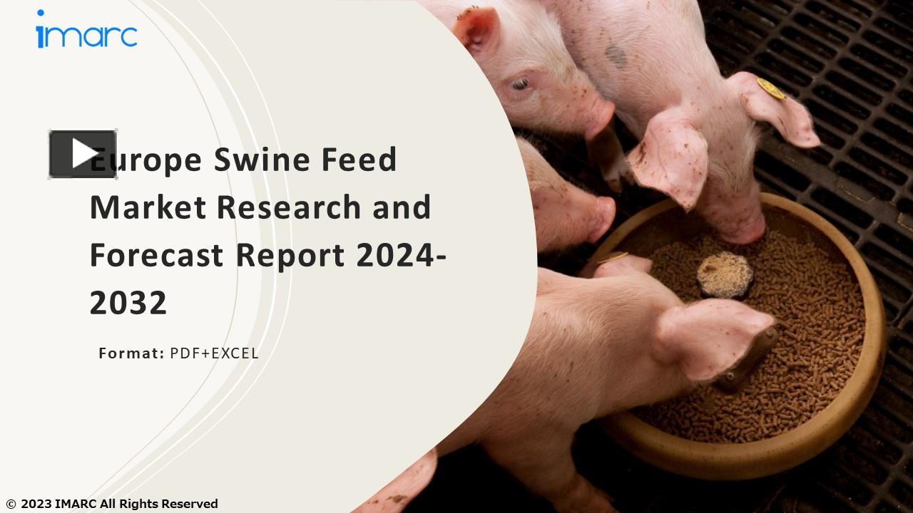 PPT – Europe Swine Feed Market PPT: Growth, Outlook, Demand, Keyplayer ...