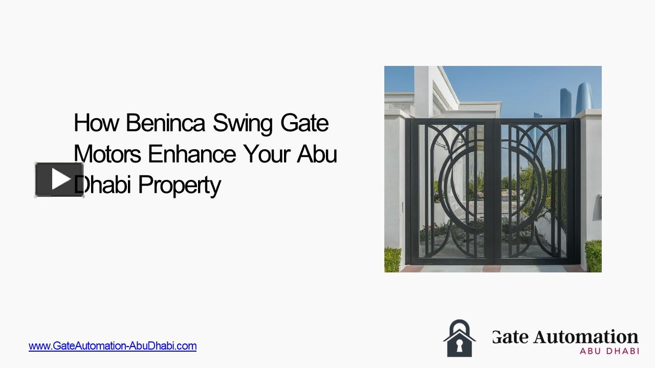 PPT – Beninca Sliding Gate Motor Placement in Abu Dhabi PowerPoint presentation | free to ...