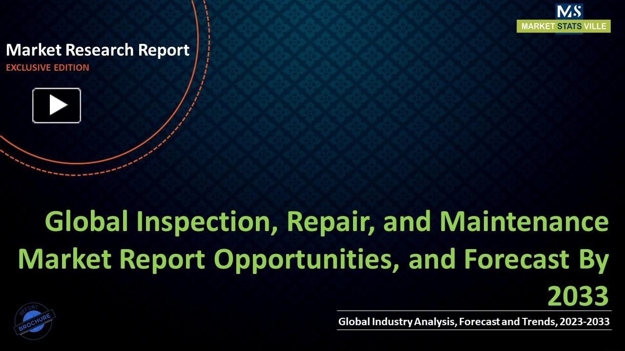 PPT – Inspection, Repair, and Maintenance Market Report Opportunities, and Forecast By 2033 ...