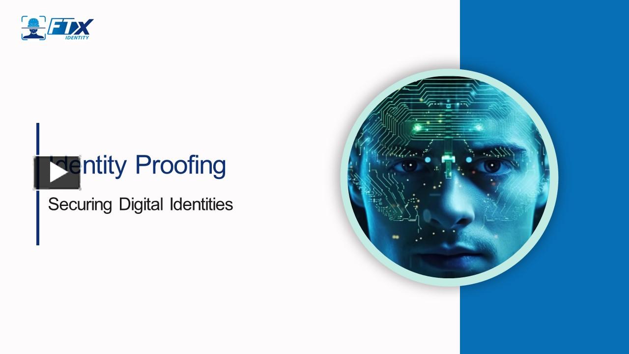 Identity Proofing: Securing Digital Identities presentation | free to download