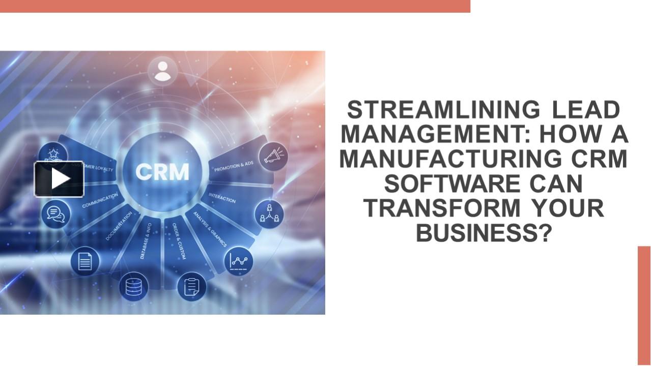 PPT – Streamlining Lead Management: How a Manufacturing CRM Software Can Transform Your Business ...