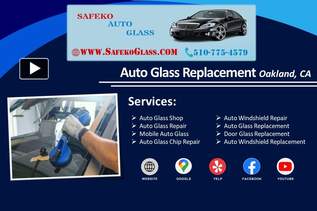 PPT – Auto Glass Replacement Oakland, CA PowerPoint presentation | free to download - id: 98dce4 ...