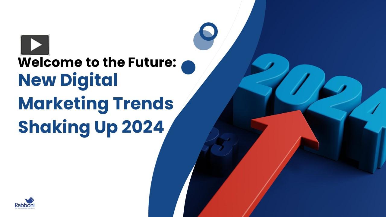 PPT – Welcome to the Future: New Digital Marketing Trends Shaking Up ...