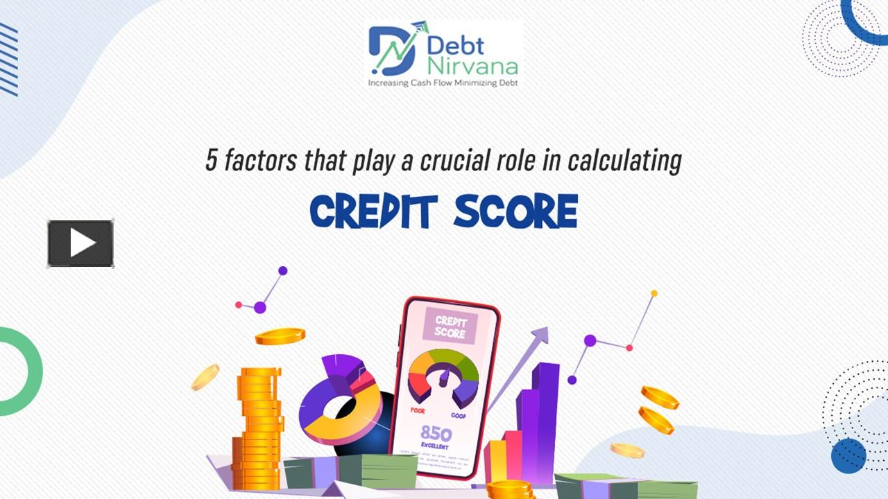 5 factors that play a crucial role in calculating credit score presentation | free to download