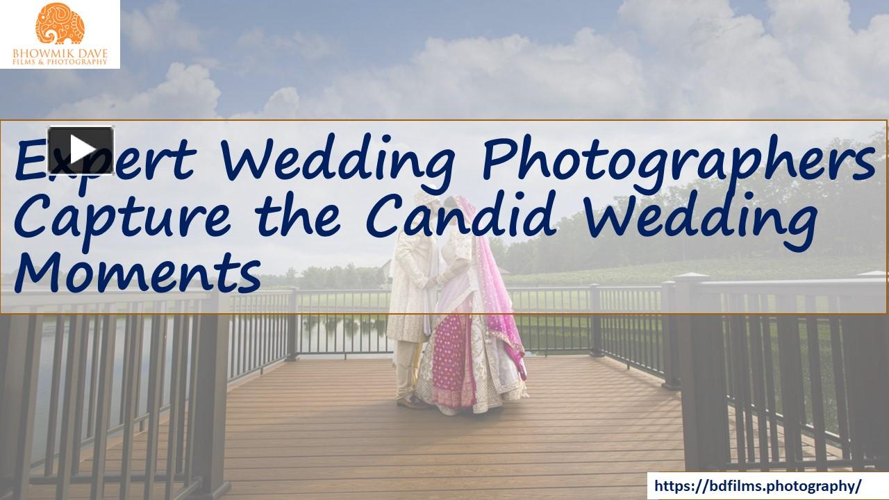PPT – Expert Wedding Photographers Capture the Candid Wedding Moments ...