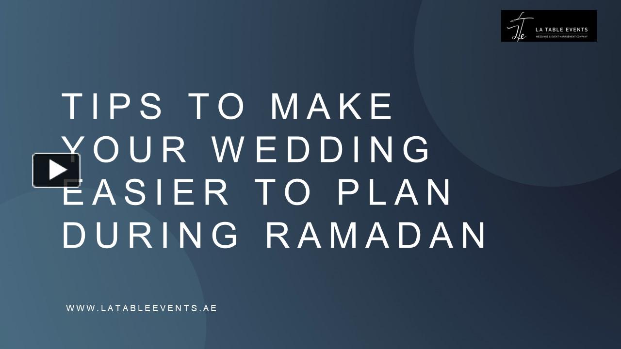 PPT – Tips to Make Your Wedding Easier to Plan During Ramadan PowerPoint presentation | free to ...