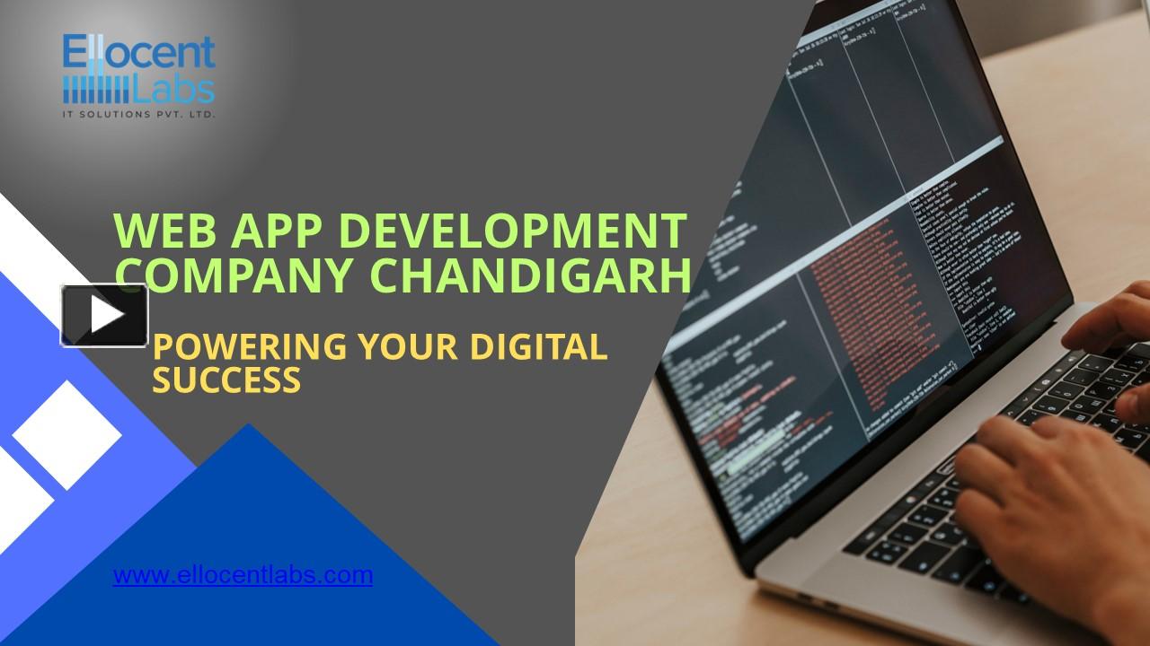 PPT – Web App Development Company Chandigarh: Powering Your Digital Success PowerPoint ...