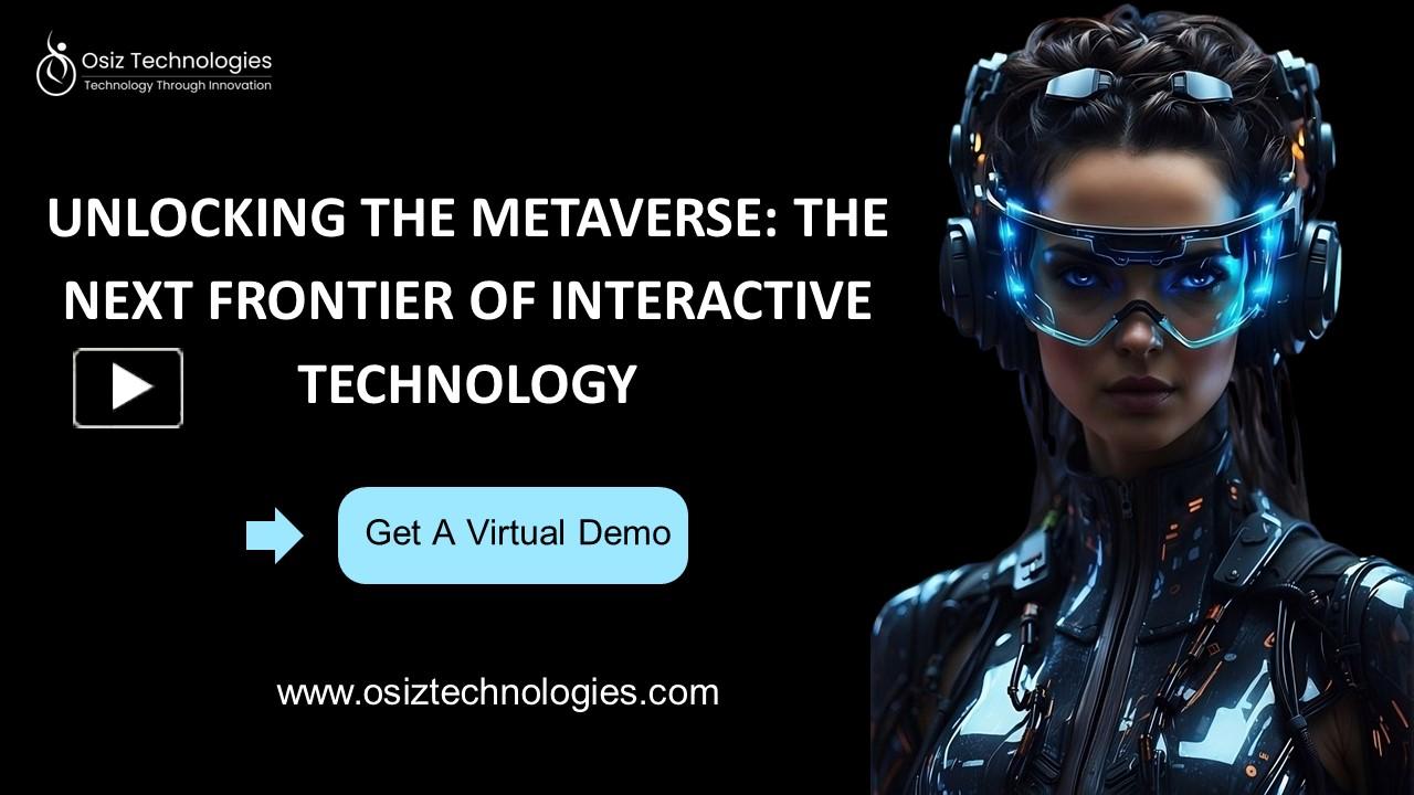 PPT – Unlocking The Metaverse: The Next Frontier Of Interactive Technology PowerPoint ...