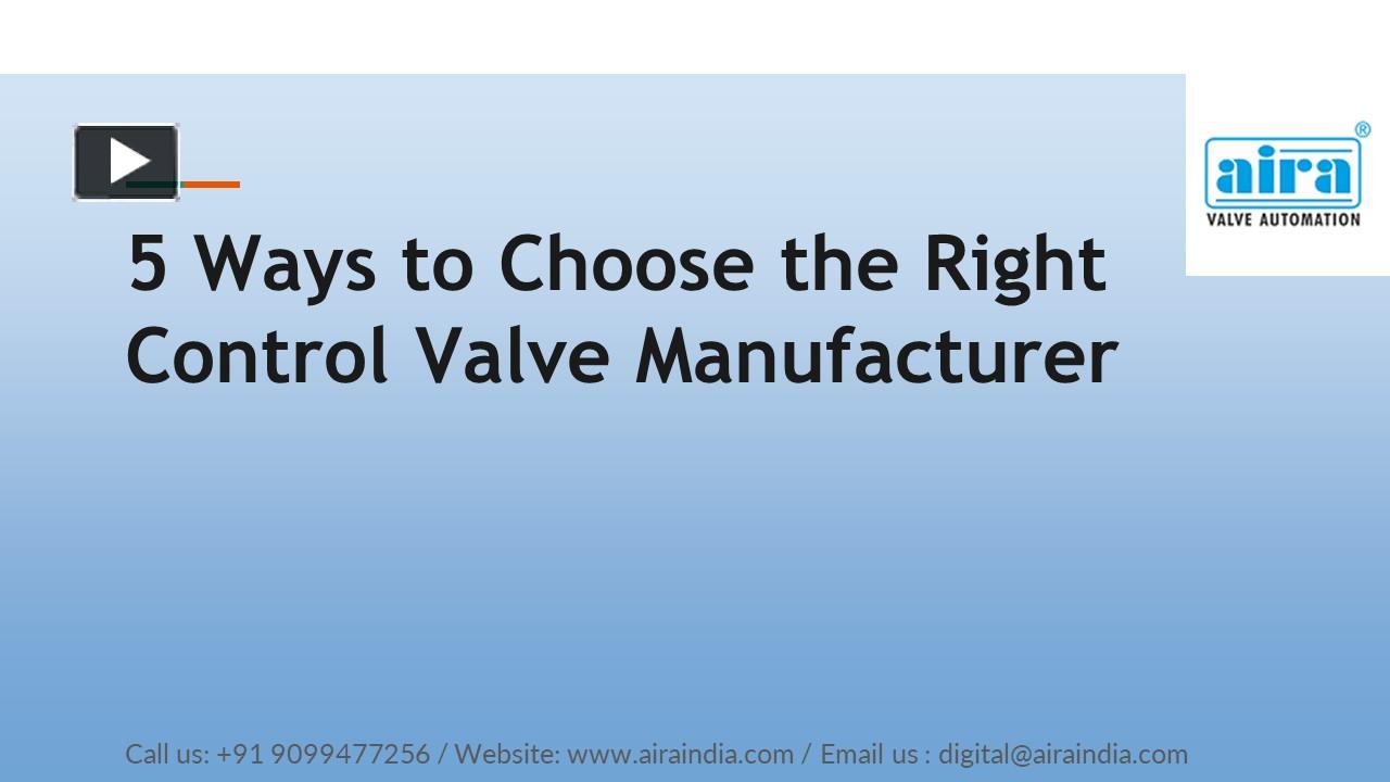 PPT – 5 Ways to Choose the Right Control Valve Manufacturer PowerPoint presentation | free to ...