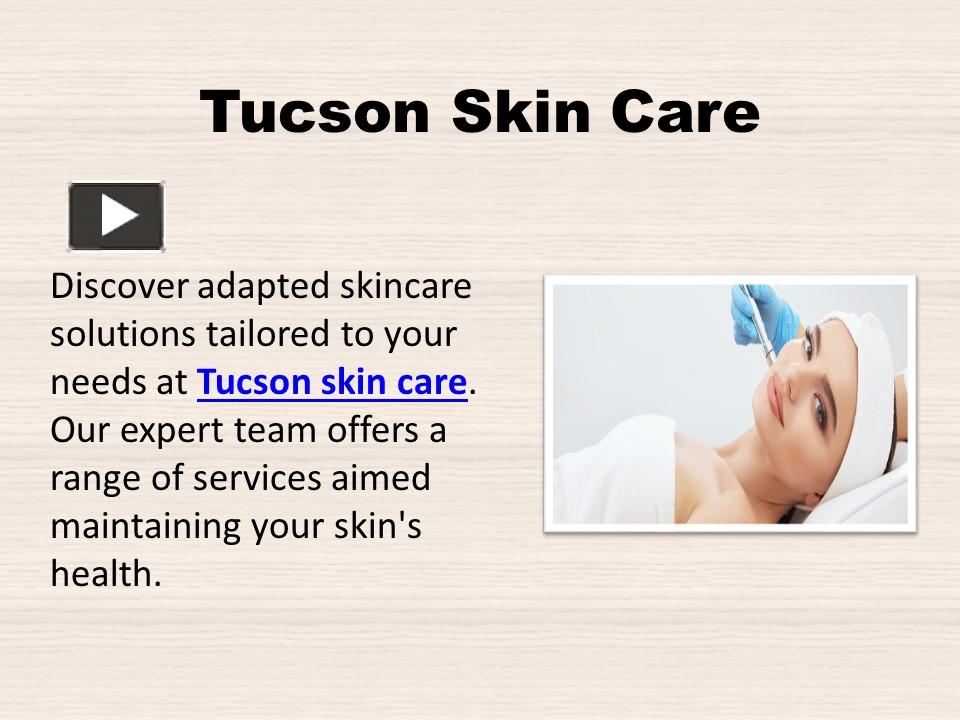 Tucson Skin Care presentation | free to download