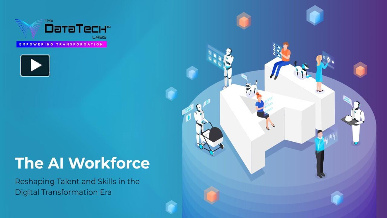 PPT – The AI Workforce Reshaping Talent and Skills in The Digital Transformation Era PowerPoint ...