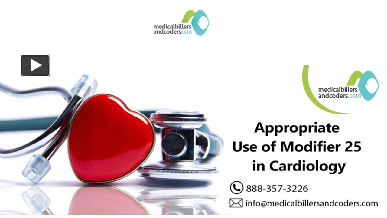 Appropriate Use of Modifier 25 in Cardiology presentation | free to download