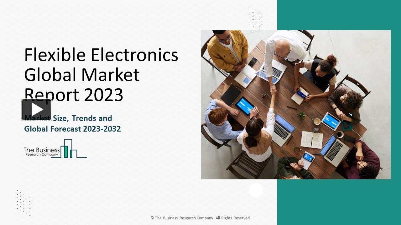 PPT – Flexible Electronics Market Size, Share, Global Report 2024-2033 PowerPoint presentation ...