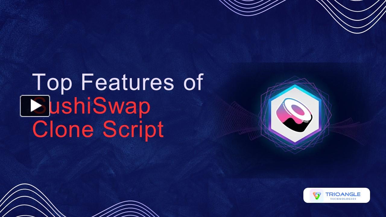 PPT – Sushiswap clone script PowerPoint presentation | free to download - id: 98eb0e-YjA4Z