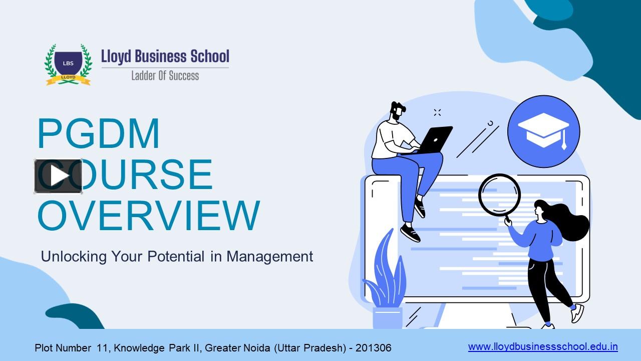 Unlock Your Potential with Our PGDM Course: A Comprehensive Overview presentation | free to download