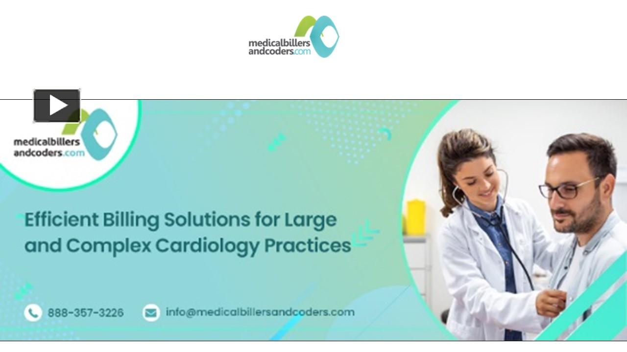 PPT – Efficient Billing Solutions for Large and Complex Cardiology Practices PowerPoint ...