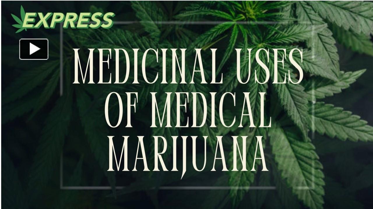 PPT – Medicinal Uses of Medical Marijuana PowerPoint presentation | free to download - id ...