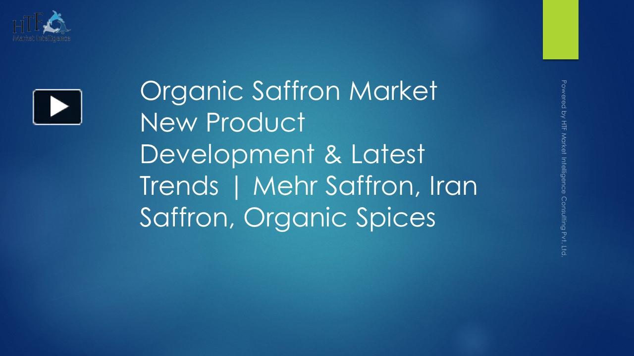 PPT – Organic Saffron market PowerPoint presentation | free to download - id: 98edf6-ZTg5N