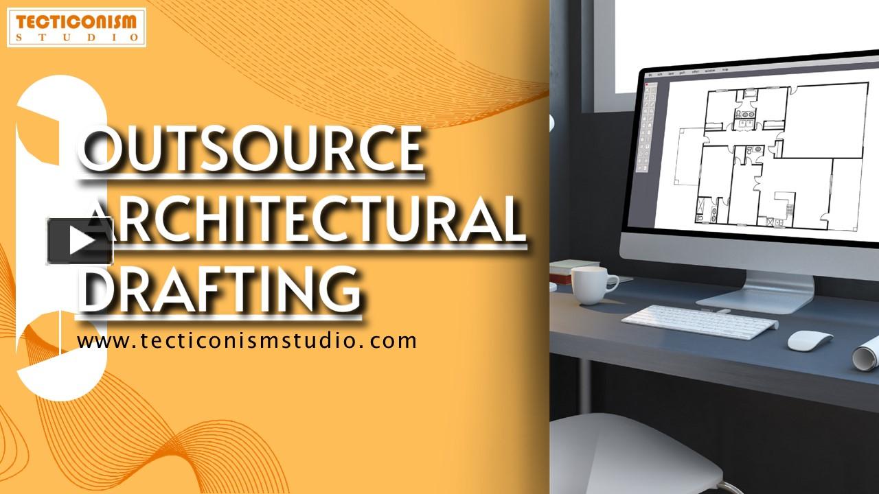 PPT – Outsource Architectural Drafting PowerPoint presentation | free to download - id: 98ee48-OTNjO