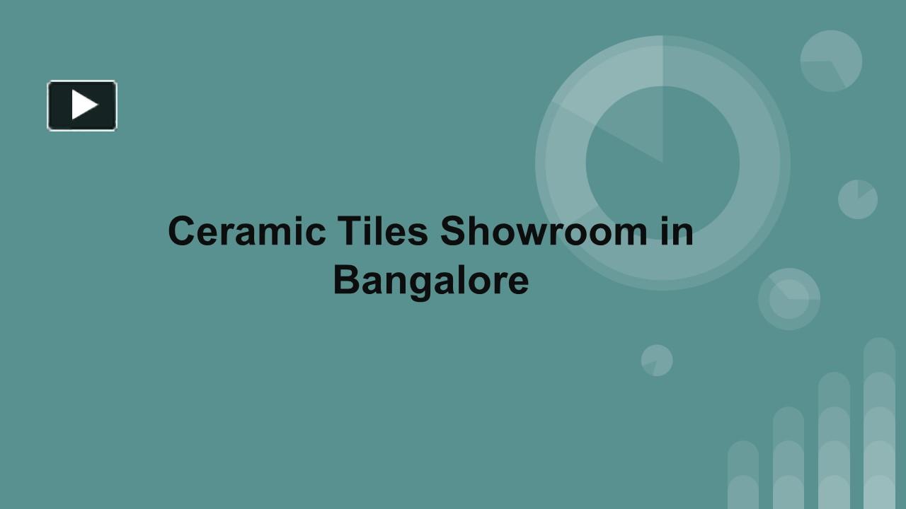PPT – Ceramic tiles showroom in Bangalore PowerPoint presentation | free to download - id ...