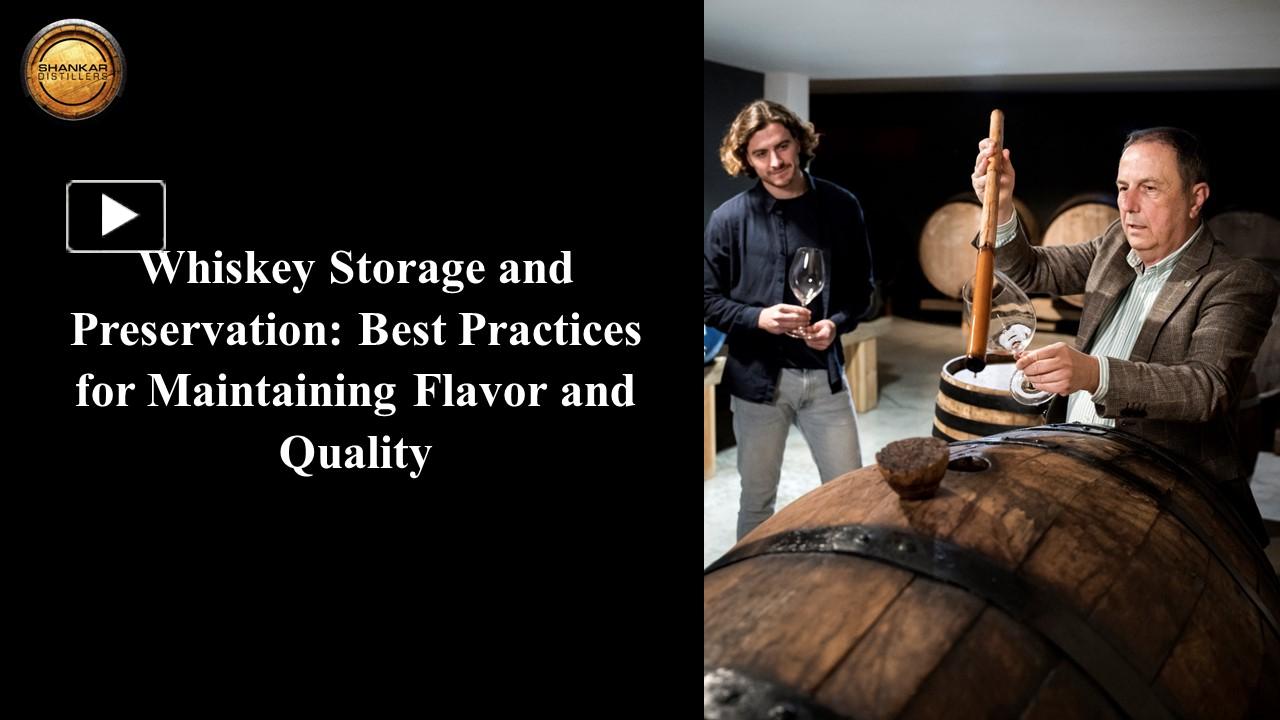 PPT – The Essence of Preservation: Unveiling Whiskey's Legacy PowerPoint presentation | free to ...