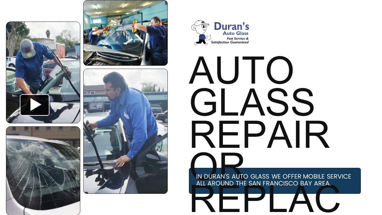 PPT – Duran's Auto Glass: Trusted Auto Glass Replacement in San Pablo PowerPoint presentation ...