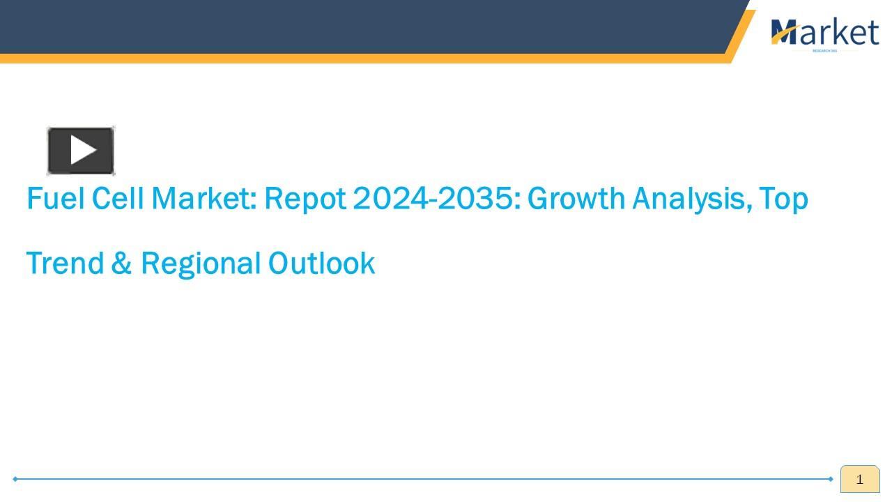 PPT – Fuel Cell Market: Repot 2024-2035: Growth Analysis, Top Trend & Regional Outlook ...
