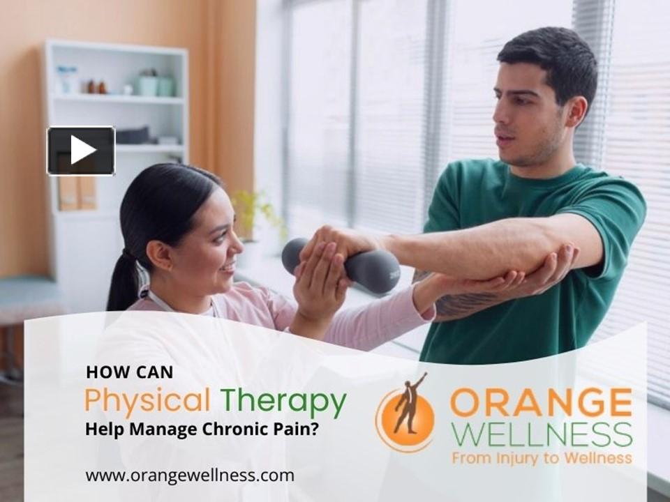 How Can Physical Therapy Help Manage Chronic Pain? presentation | free ...