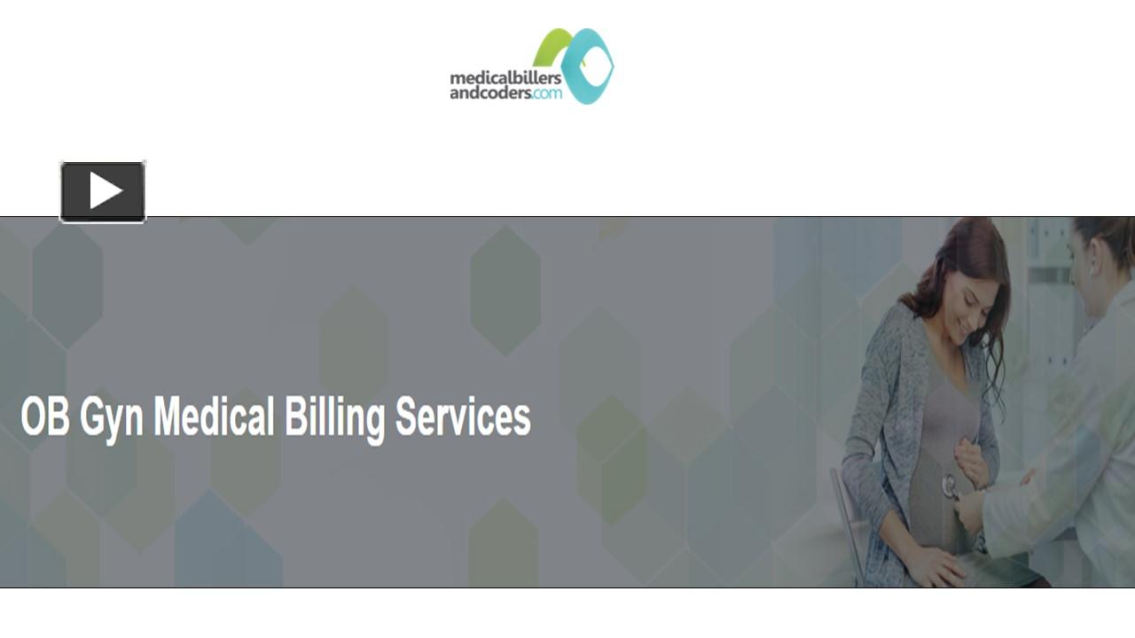 PPT – Efficient OB Gyn Billing Support PowerPoint presentation | free to download - id: 98f2e5-NGZmY