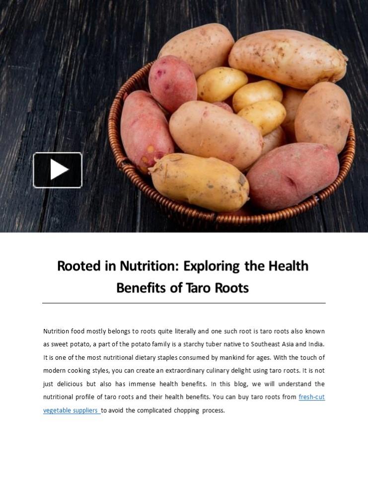 PPT – Rooted in Nutrition: Exploring the Health Benefits of Taro Roots PowerPoint presentation ...