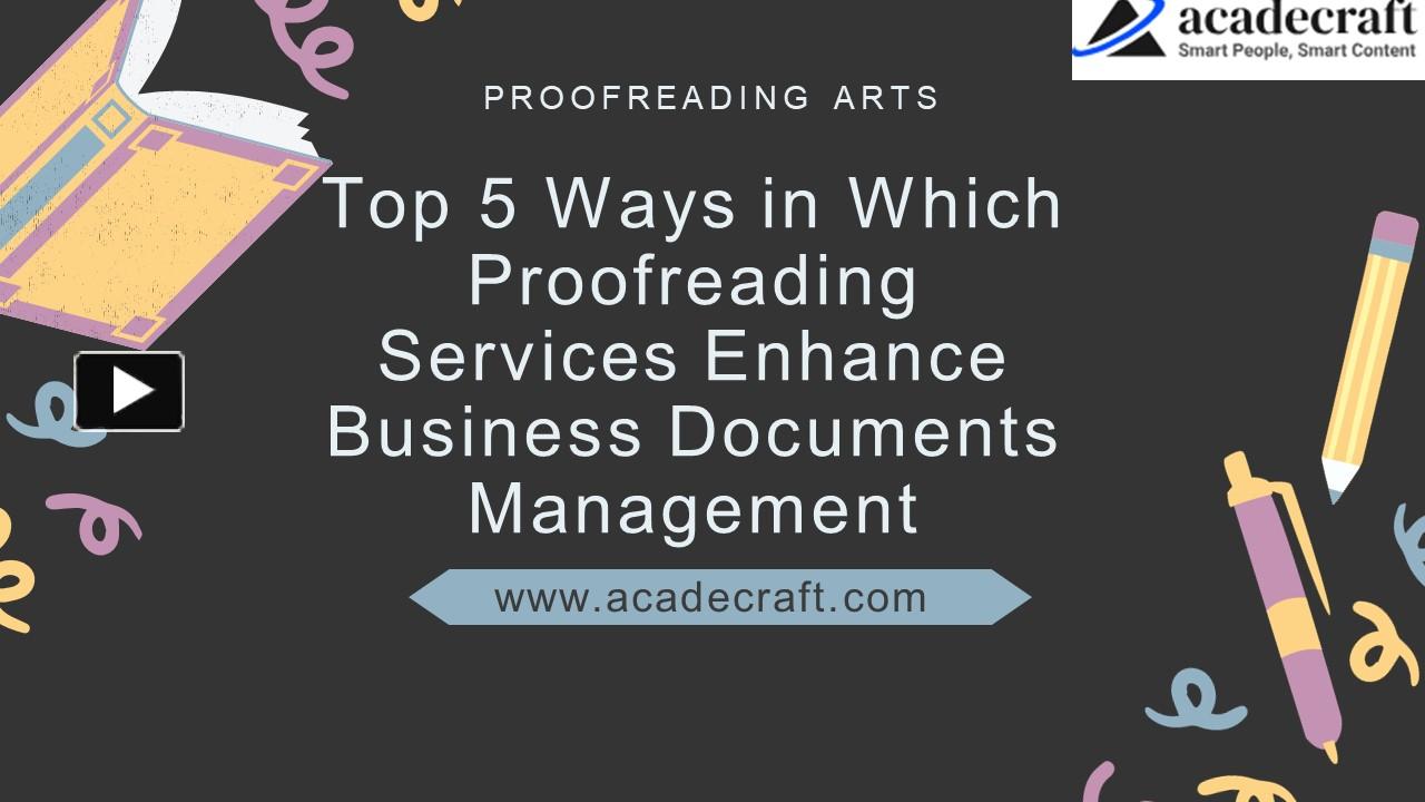 Top 5 Ways in Which Proofreading Services Enhance Business Documents Management presentation ...