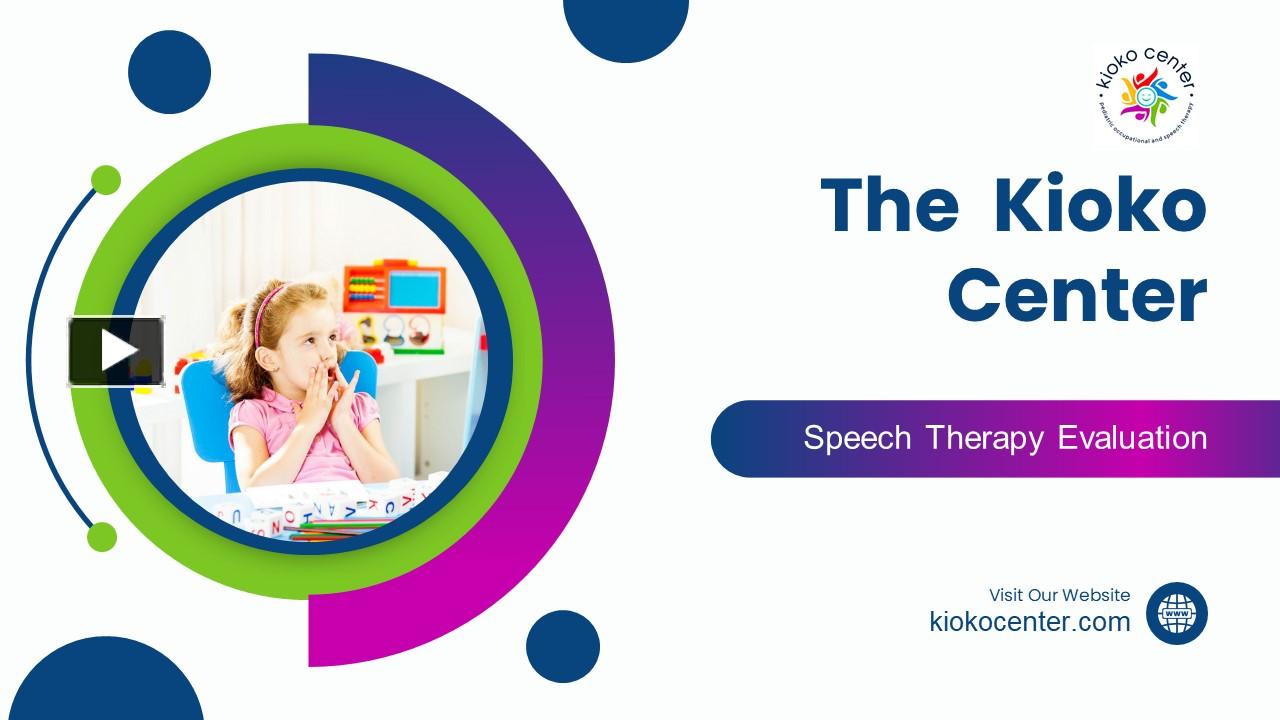 PPT – Various Available Speech Therapy Evaluation Treatments - Kioko Center PowerPoint ...