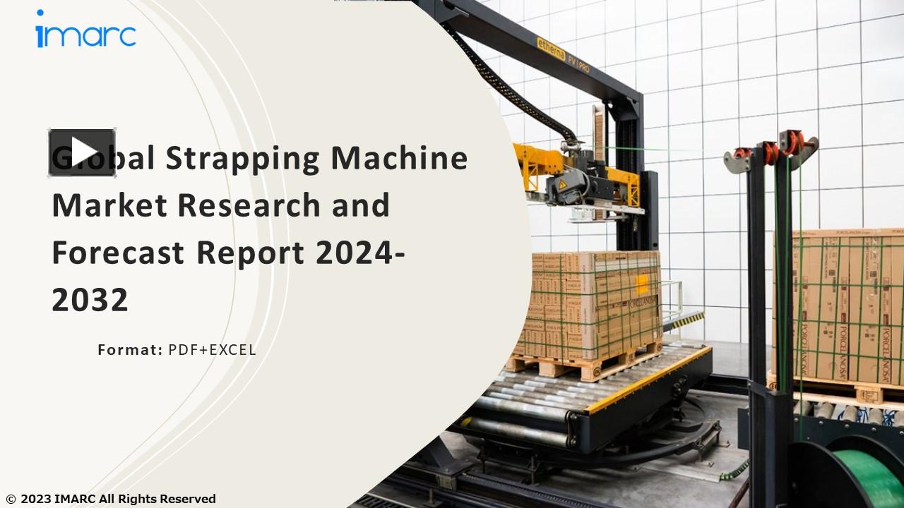 PPT – Strapping Machine Market PPT: Growth, Outlook, Demand, Keyplayer Analysis and Opportunity ...