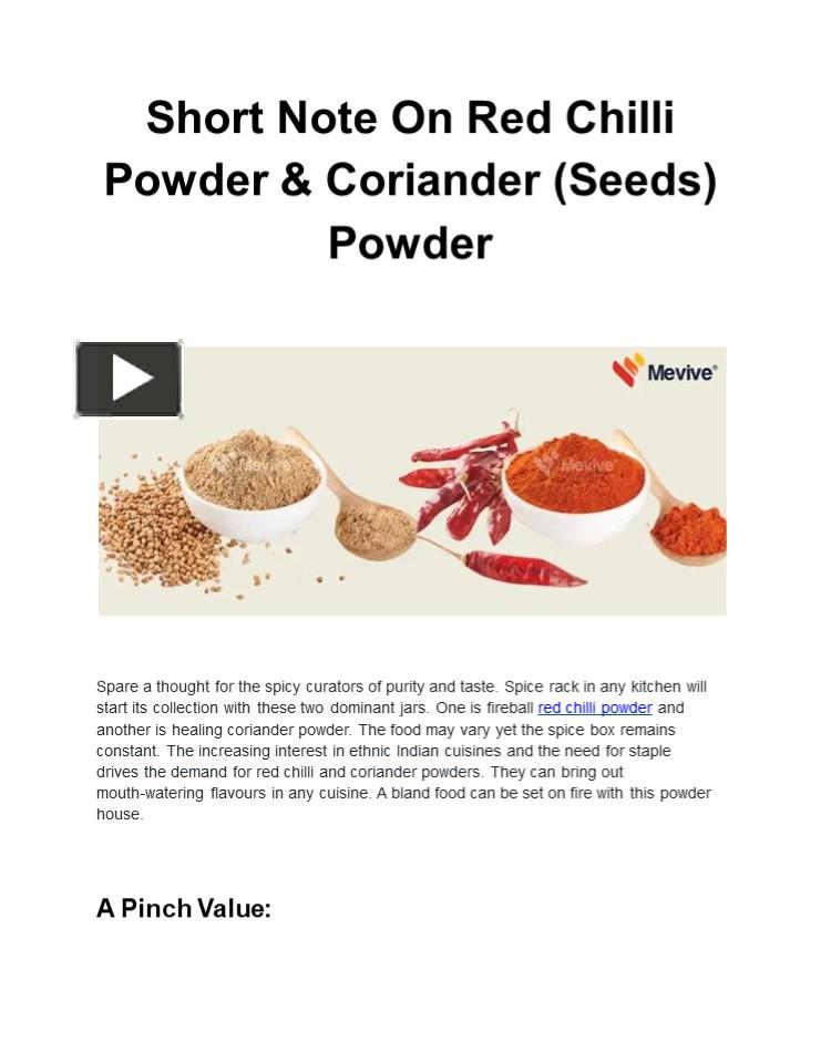PPT – Short Note on Red Chilli Powder & Coriander powder | Mevive PowerPoint presentation | free ...