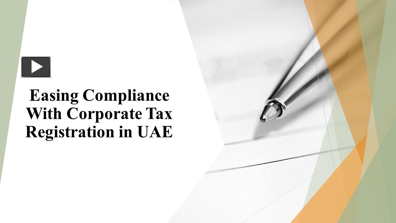 PPT – Easing Compliance With Corporate Tax Registration in UAE PowerPoint presentation | free to ...