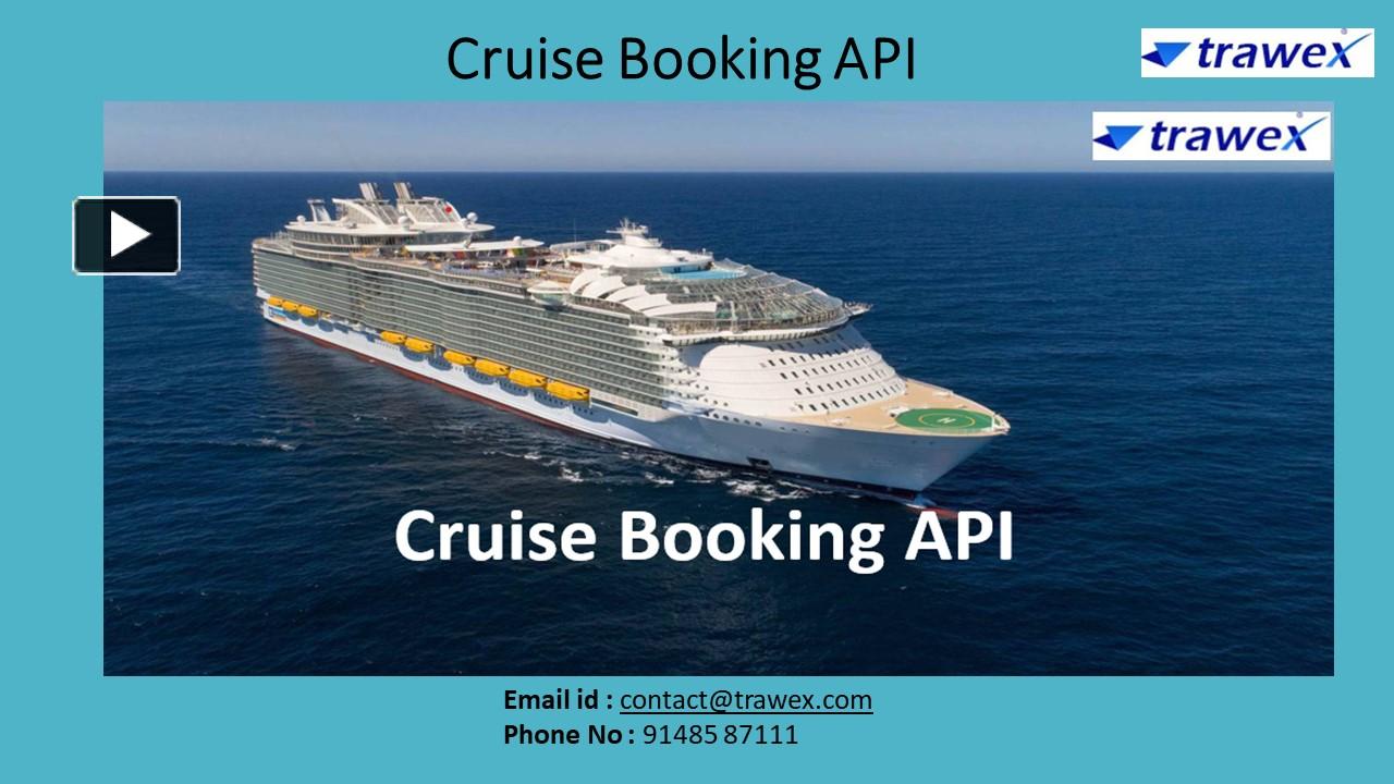 PPT – Cruise Booking API PowerPoint presentation | free to download - id: 98f800-YmZjM