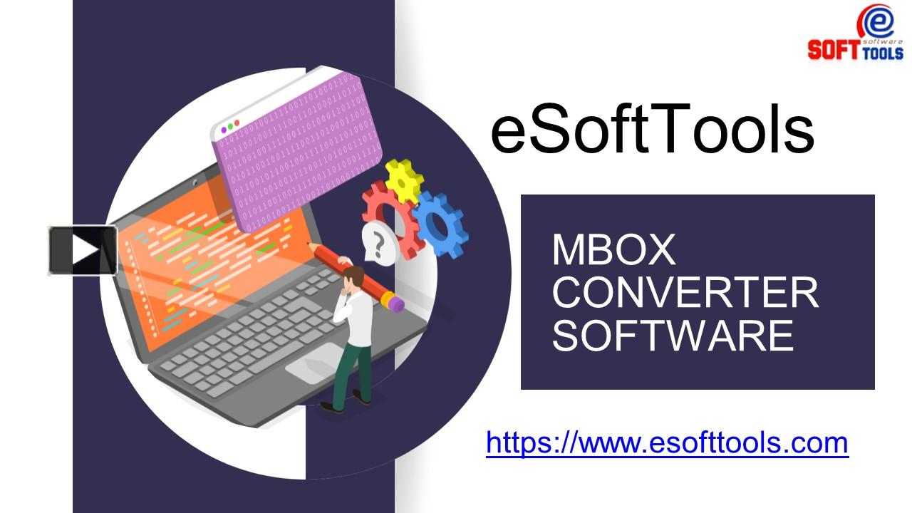 PPT – eSOftTools MBOX CONVERTER TOOL PowerPoint presentation | free to ...