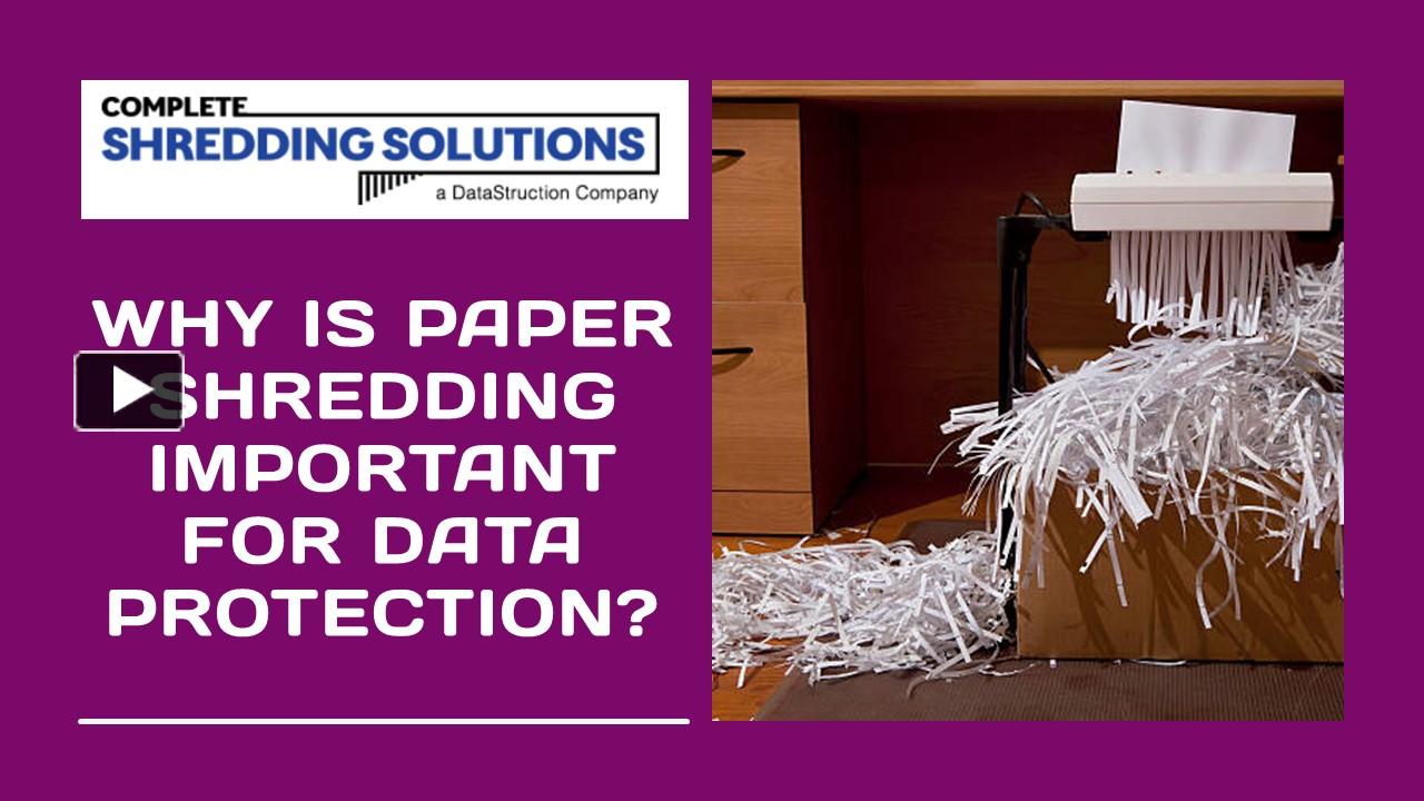 PPT – Why is Paper Shredding Important for Data Protection? PowerPoint presentation | free to ...