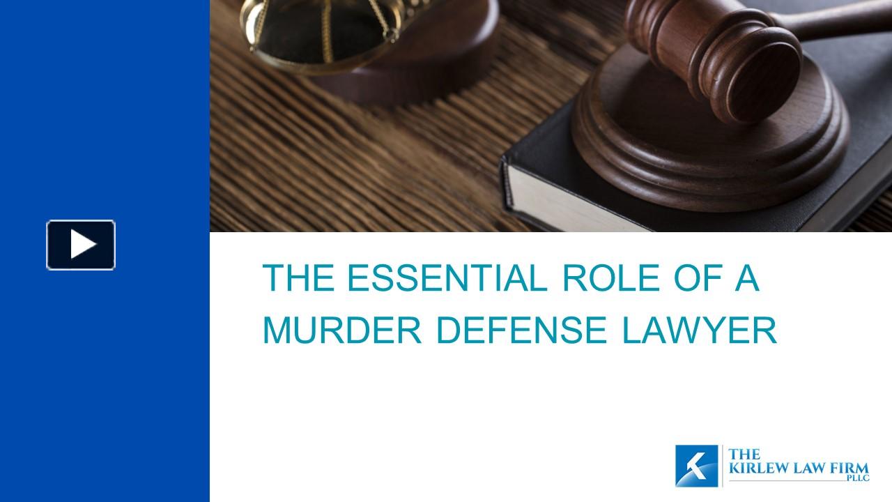 PPT – The Essential Role of a Murder Defense Lawyer PowerPoint presentation | free to download ...