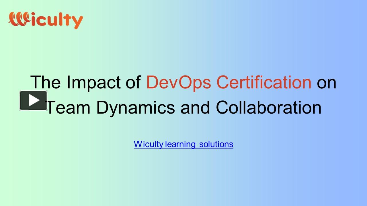 PPT – The Impact of DevOps Certification on Team Dynamics and Collaboration (1) PowerPoint ...
