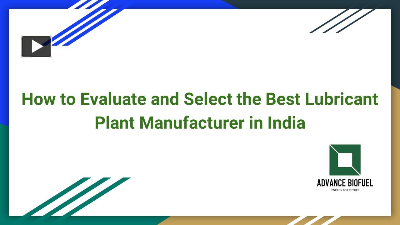 How to Evaluate and Select the Best Lubricant Plant Manufacturer in ...