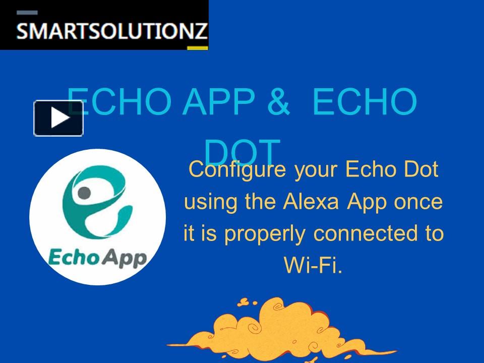 ECHO APP AND ECHO DOT presentation | free to download
