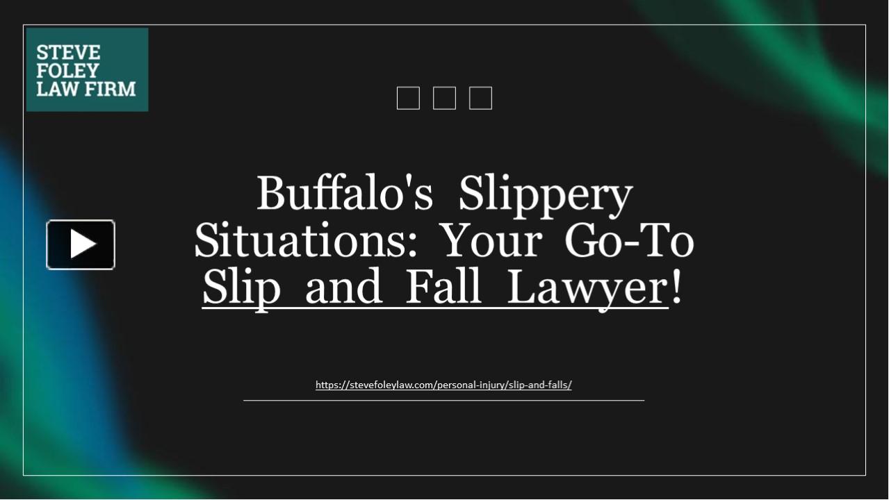 Slip and fall lawyer buffalo ny presentation | free to download