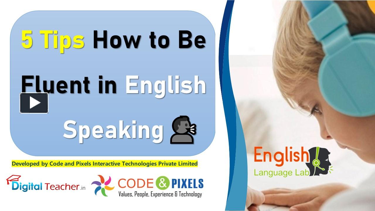 5 Tips How to Be Fluent in English Speaking - English Language Lab ...