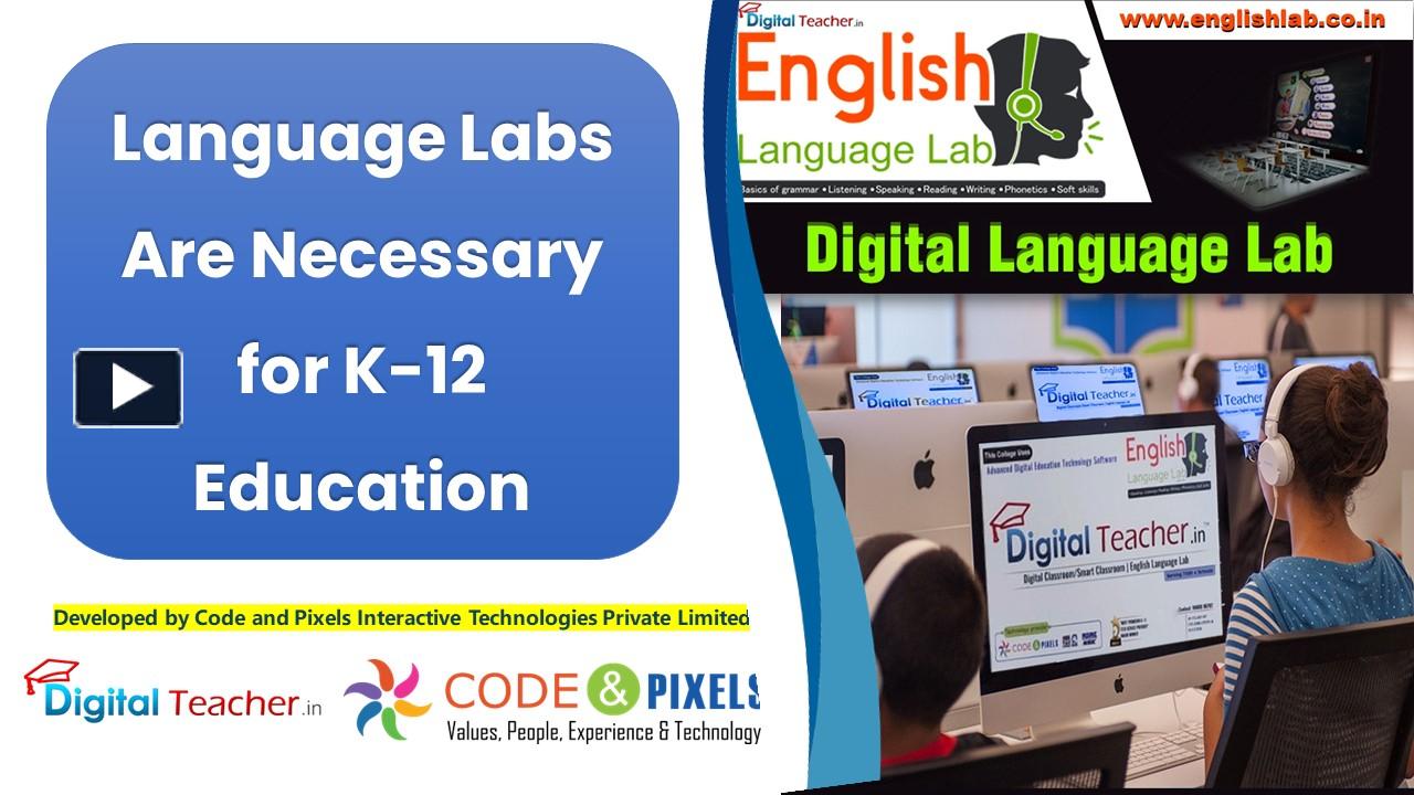 Language Labs Are Necessary for K-12 Education -English Language Lab presentation | free to download