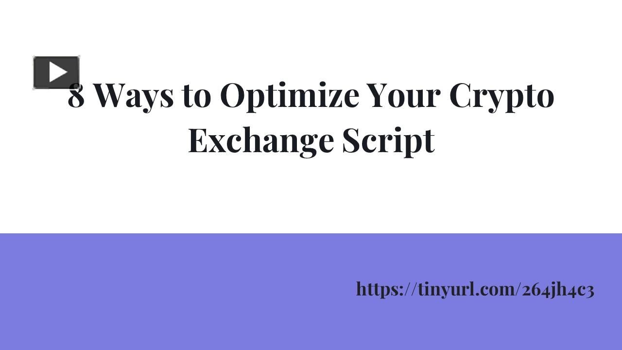 PPT – 8 Ways to Optimize Your Crypto Exchange Script PowerPoint presentation | free to download ...